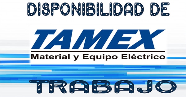 Trabajo Disponible en Distribuidora Tamex - Mexico- Recursos Humanos
