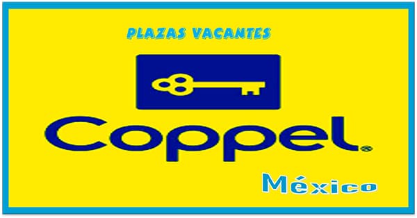 Trabajo disponible Coppel MEXICO - Recursos Humanos Coppel MEXICO
