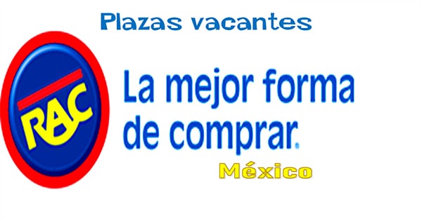 Trabajos disponibles en Rac México - Recursos Humanos Rac México