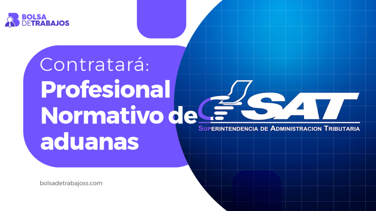 SAT Guatemala contratará a Profesional Normativo de Aduanas