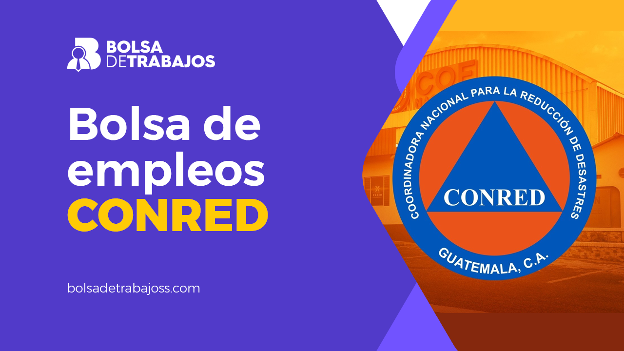 CONRED Guatemala, Ofertas de empleo - Bolsa de Trabajo