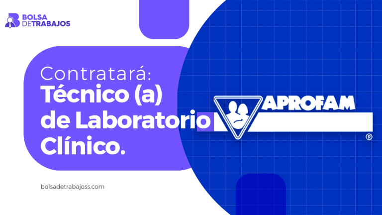 APROFAM Contratará Técnico (a) de Laboratorio Clínico.