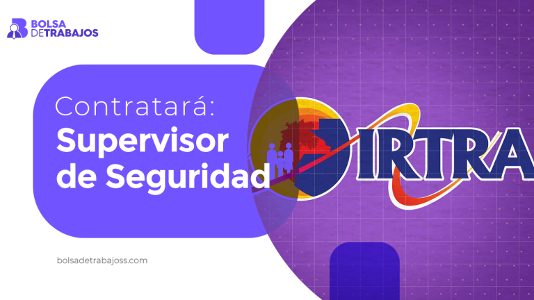 IRTRA contratará Supervisor de Seguridad e Higiene